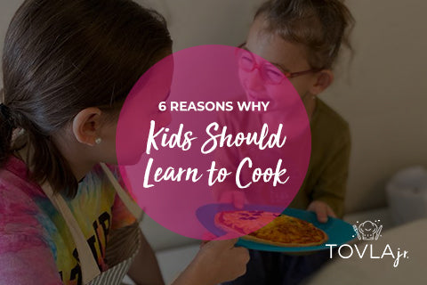 6 Reasons Why Kids Should Learn to Cook – Tovlajr